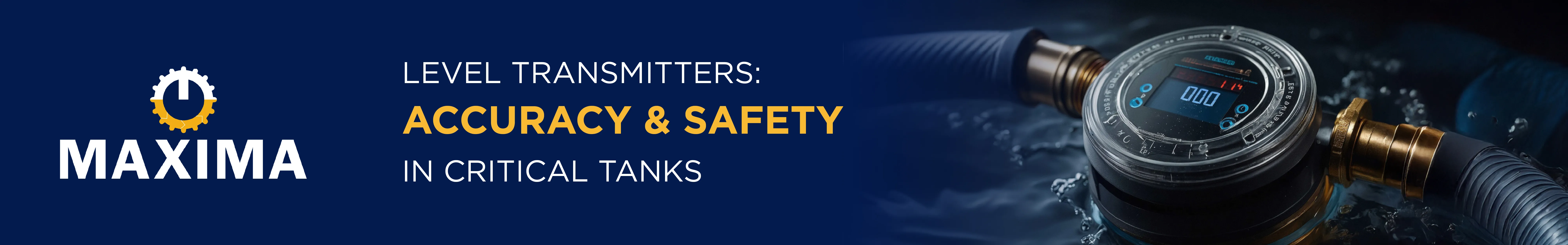 Level Transmitters: Accuracy and Safety in Critical Tanks
